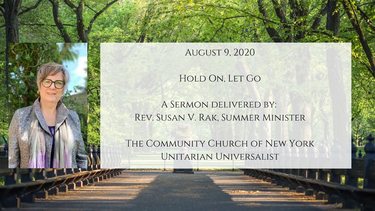 Hold On, Let Go, a Sermon By Rev. Susan V. Rak - YouTube