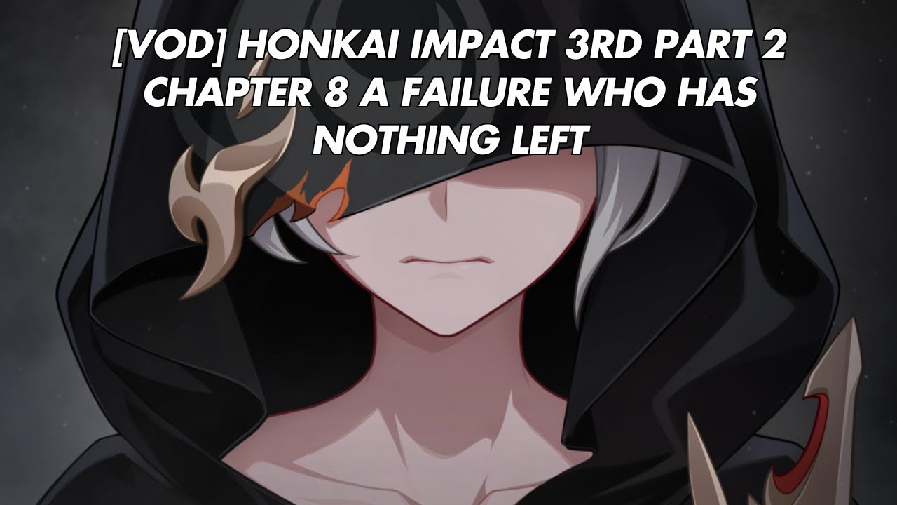 [Vod] Honkai Impact 3rd Part 2 Chapter 7 | Coralie and Helia's Past ...