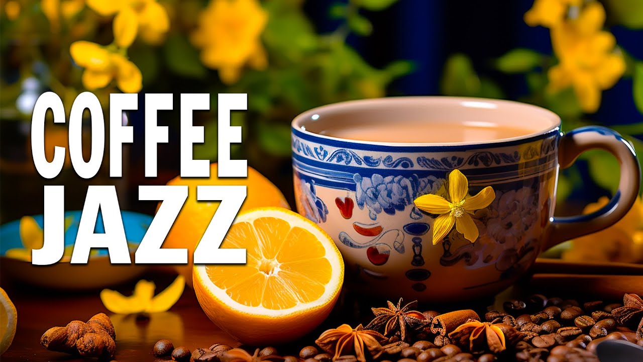 Coffee Jazz Music ☕ Relaxing Morning with Jazz Music & July Bossa Nova ...
