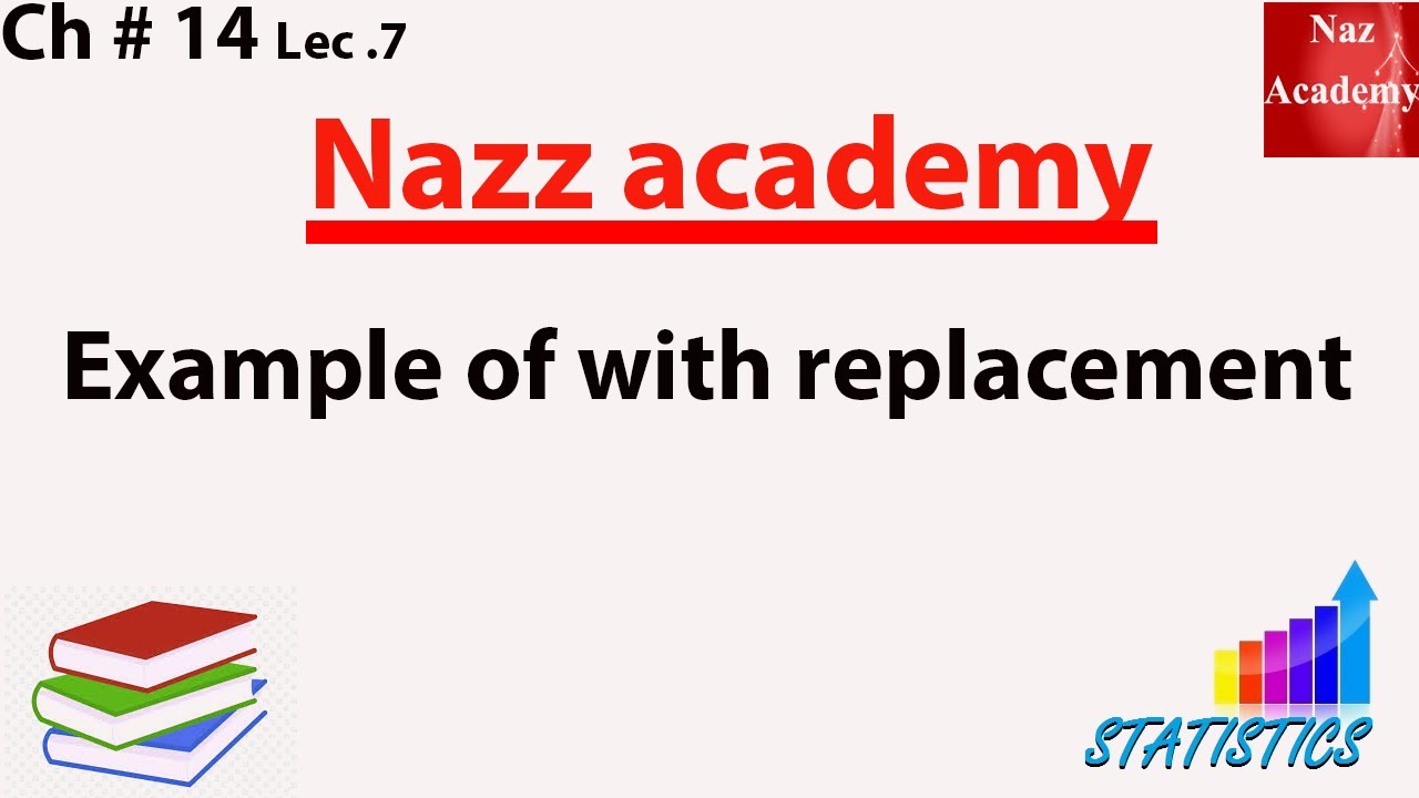 Example of with replacement ch 14 lec 7 - YouTube