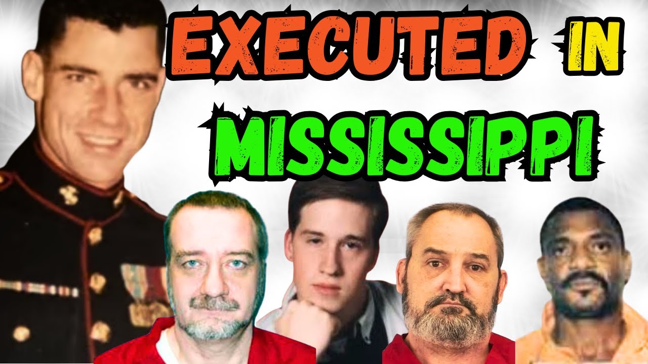 All the people EXECUTED in MISSISSIPPI I Time on Death Row, Last Words ...