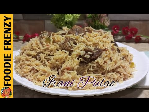 The easiest Irani Pulao Recipe | مزیدار ایرانی پلاؤ | By foodie frenzy ...