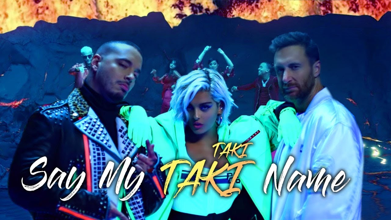 "SAY MY TAKI NAME" (Mashups) David Guetta & DJ Snake, Bebe , J Balvin ...