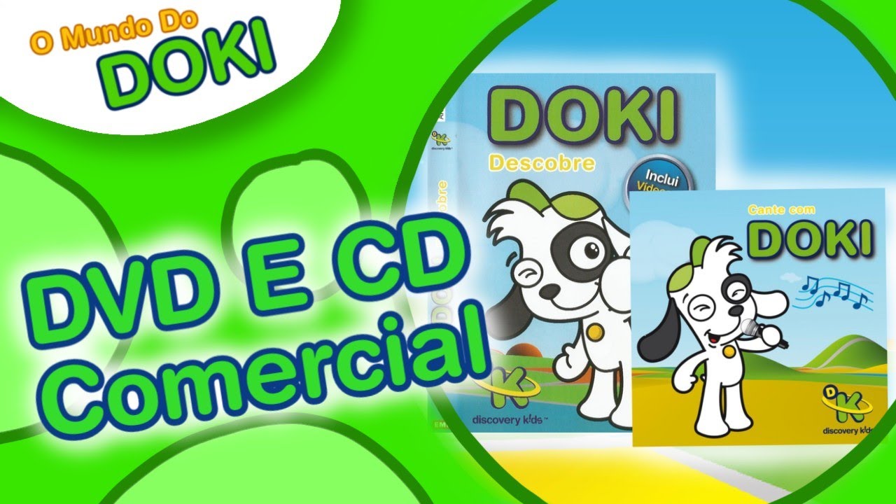 Doki Descobre DVD E CD Comercial - Mundo Do Doki - YouTube