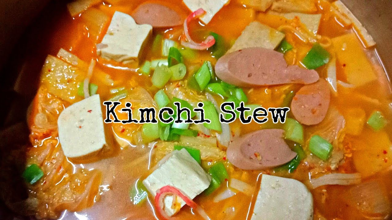 KIMCHI STEW RECIPE - EASY TO COOK | PHILIPPINES - YouTube