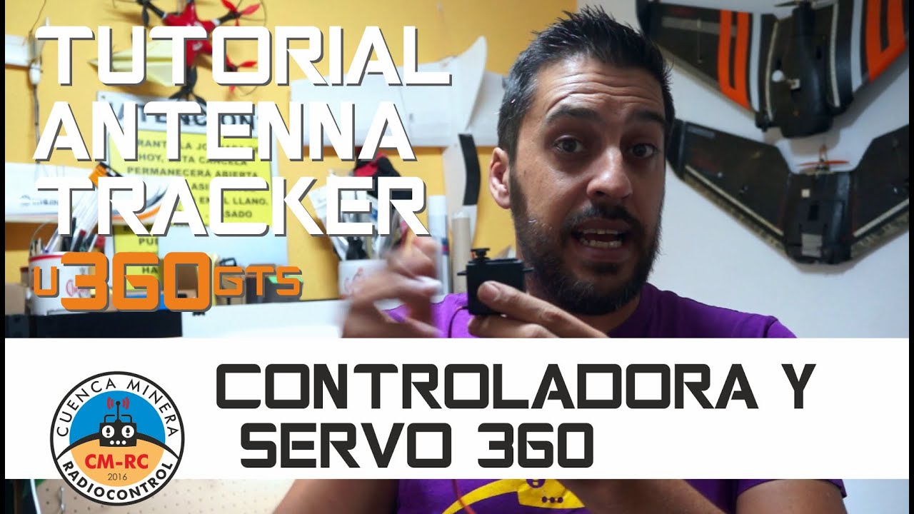 Tutorial Antenna Tracker u360gts - Controladora y Servo 360 - YouTube