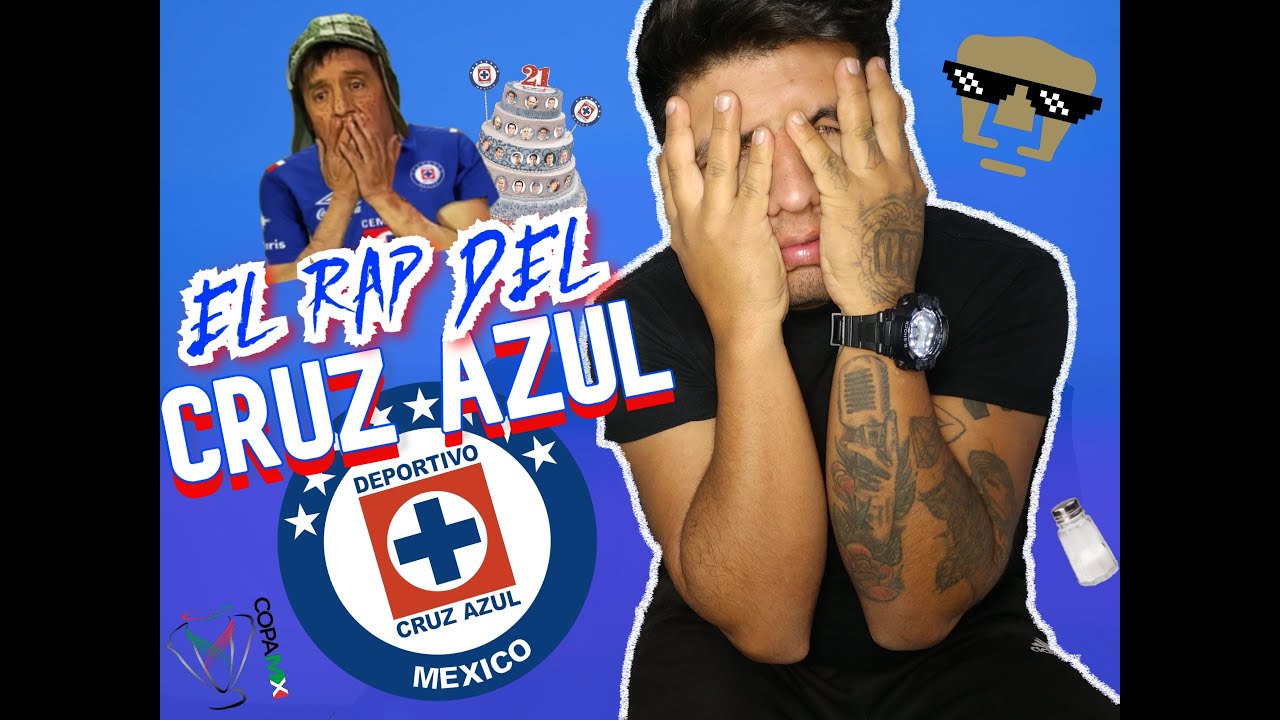 "EL RAP DEL CRUZ AZUL" (La CruzAzuleada) - Alex Garcia #Sieck - YouTube