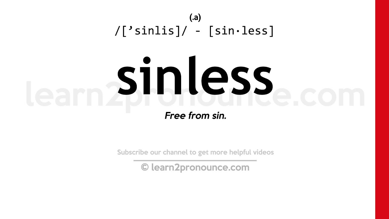 Pronunciation of Sinless | Definition of Sinless - YouTube