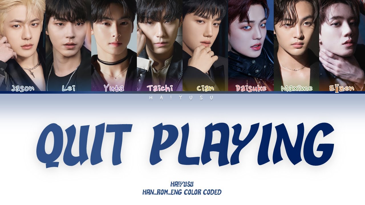 HA!YUSU - 'QUIT PLAYING' Lyrics [Color Coded_Han_Rom_Vostfr] - YouTube