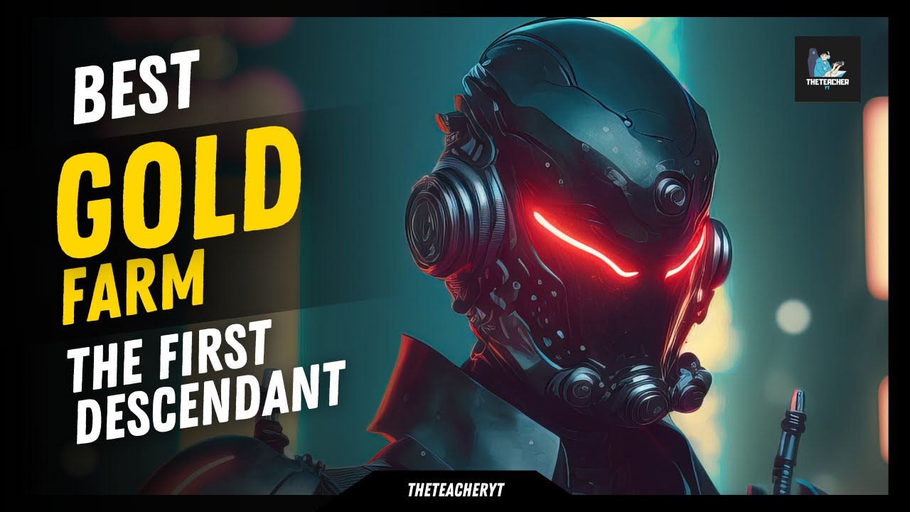 Best gold farm on the first descendant - YouTube