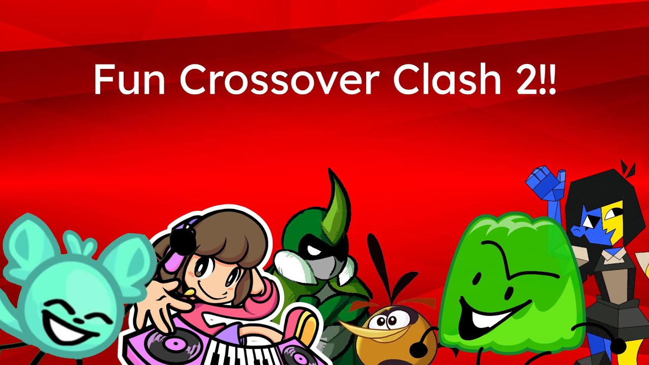 Fun Crossover Clash 2!! (Season 2) - YouTube