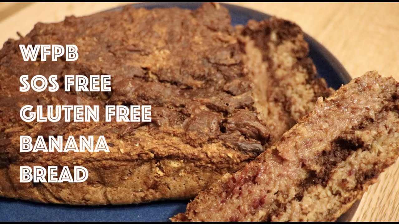 WFPB, SOS Free & Gluten Free Banana Bread! - YouTube