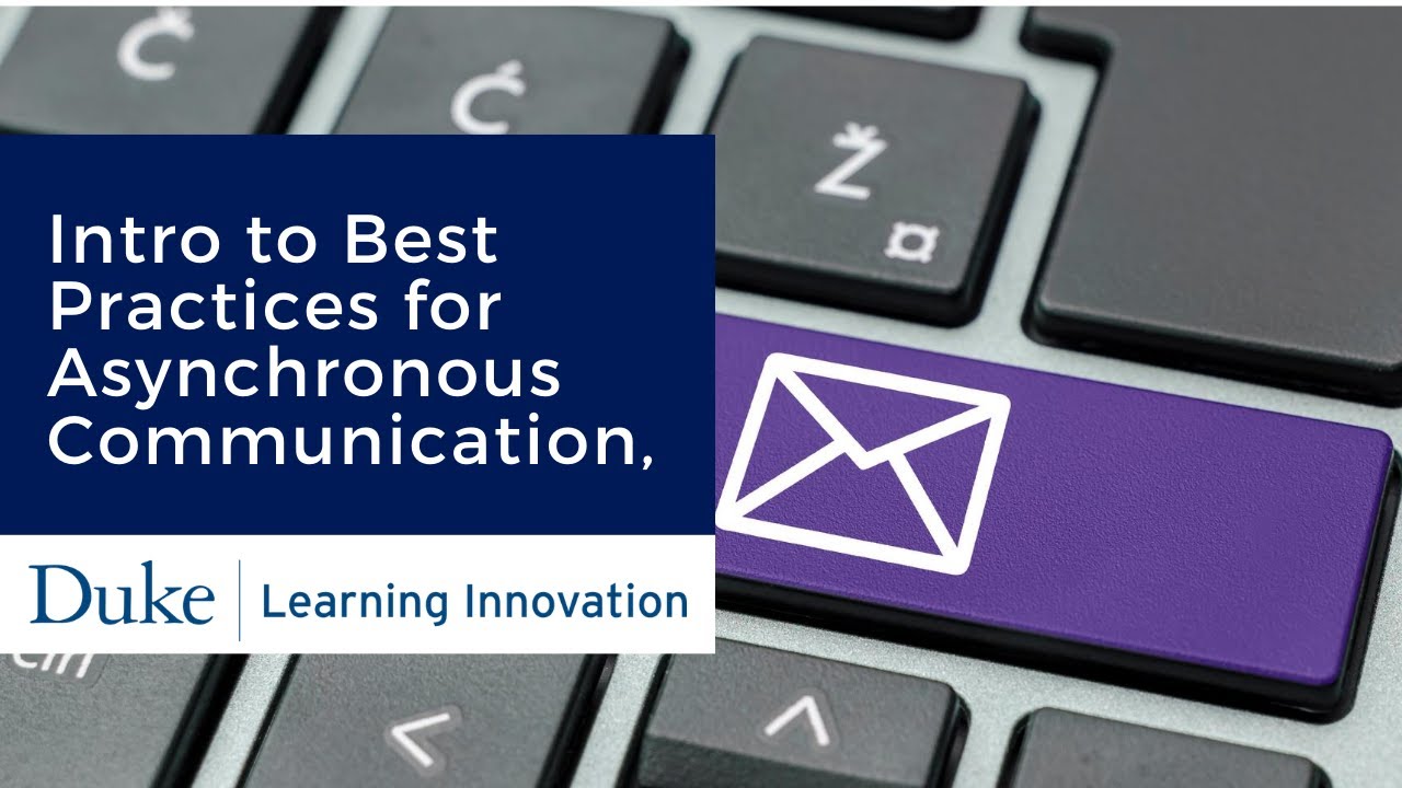 Intro To Best Practices For Asynchronous Communication Youtube