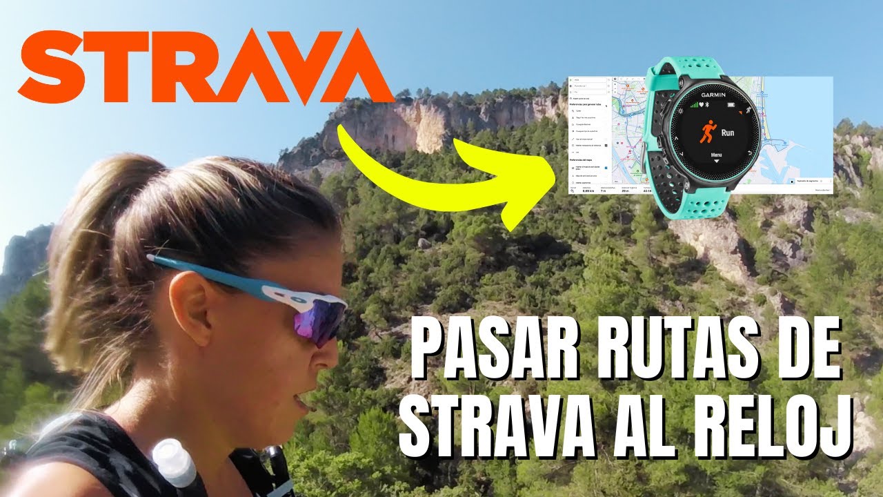 CÓMO PASAR RUTAS DE STRAVA AL RELOJ: FÁCIL Y RÁPIDO - YouTube