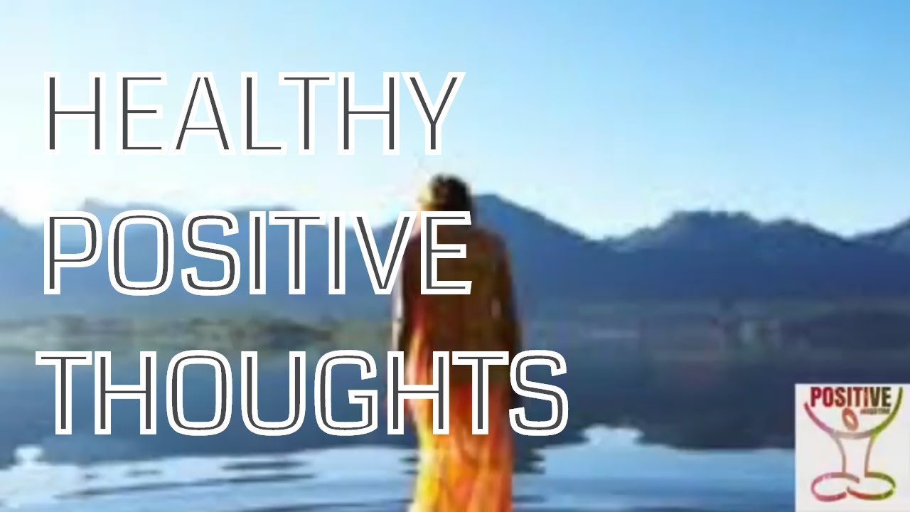 Healthy Mind Positive Thoughts - 10 Minute Soothing Guided Meditation ...