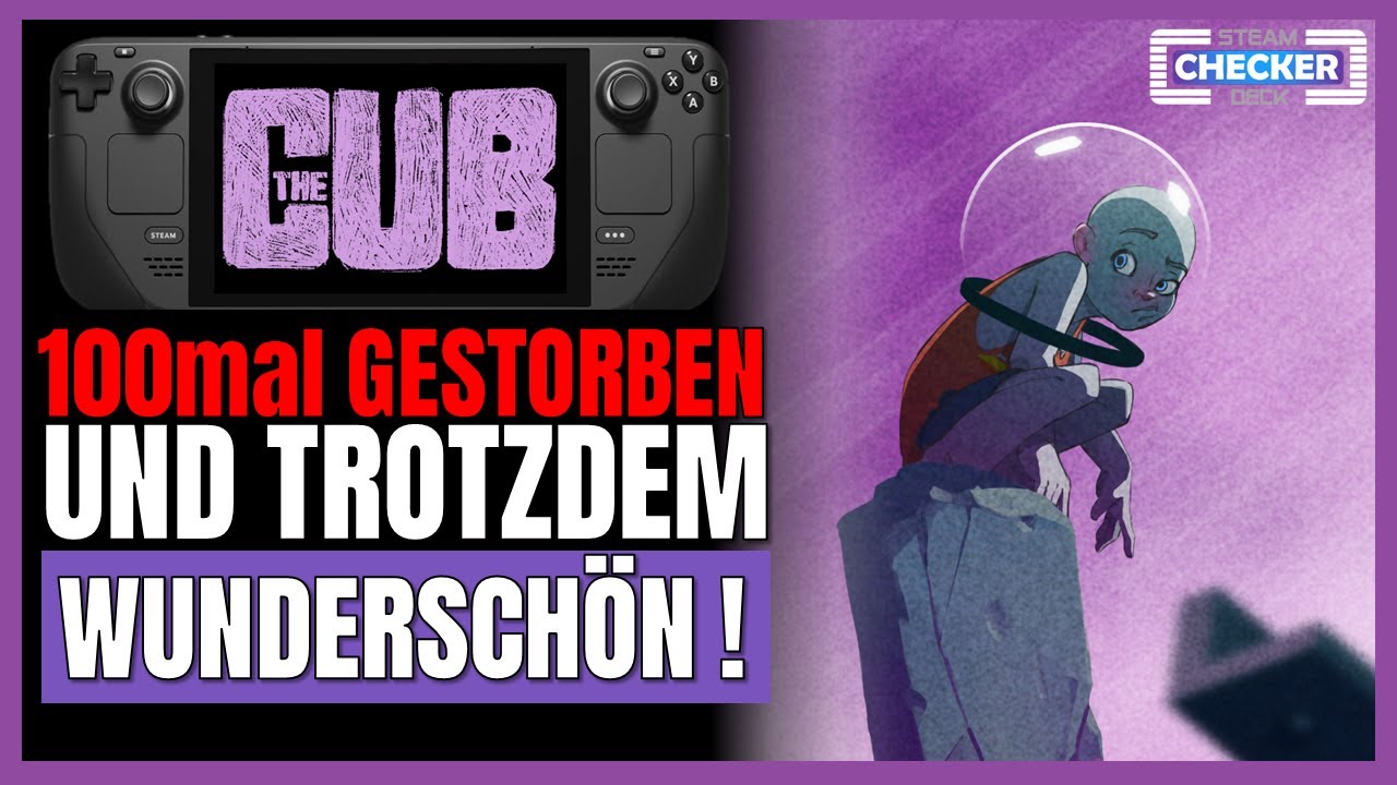 THE CUB | PART 1 | Tödlich, aber wunderschön! | Gameplay | STEAM DECK ...