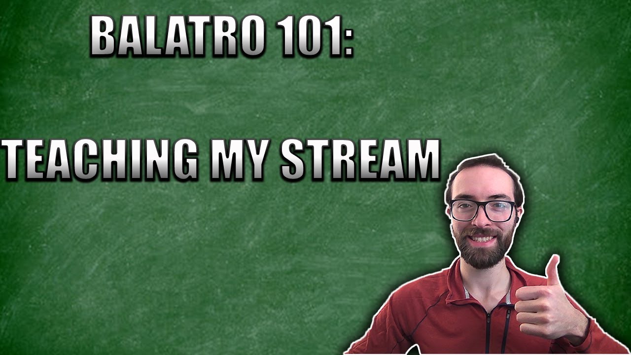 Teaching my stream how to play Balatro (kind of) - YouTube