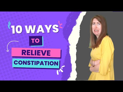10 Ways To Relieve Constipation