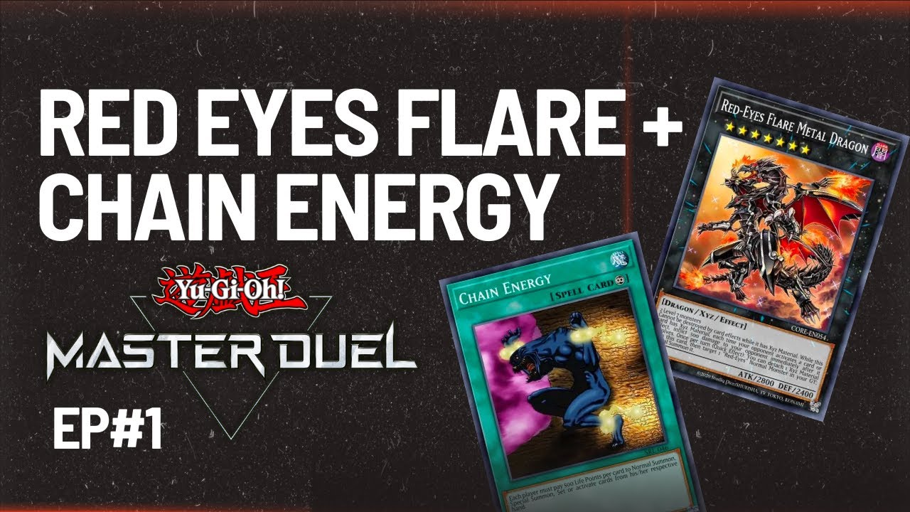 Red Eyes Flare + Chain Energy OTK (YUGIOH - MASTER DUEL TOXIC COMBO ...