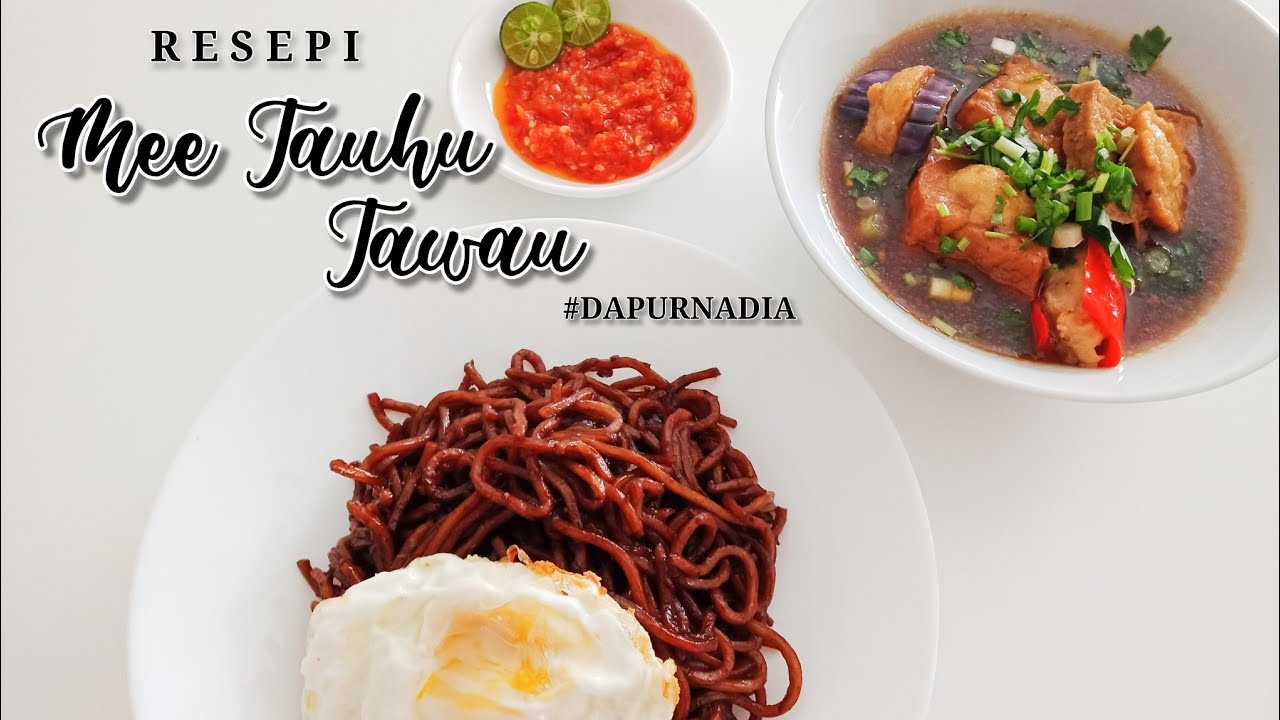 Resepi & Cara Mudah penyediaan Mee Tauhu Tawau yg Unik | Resepi Tauhu ...