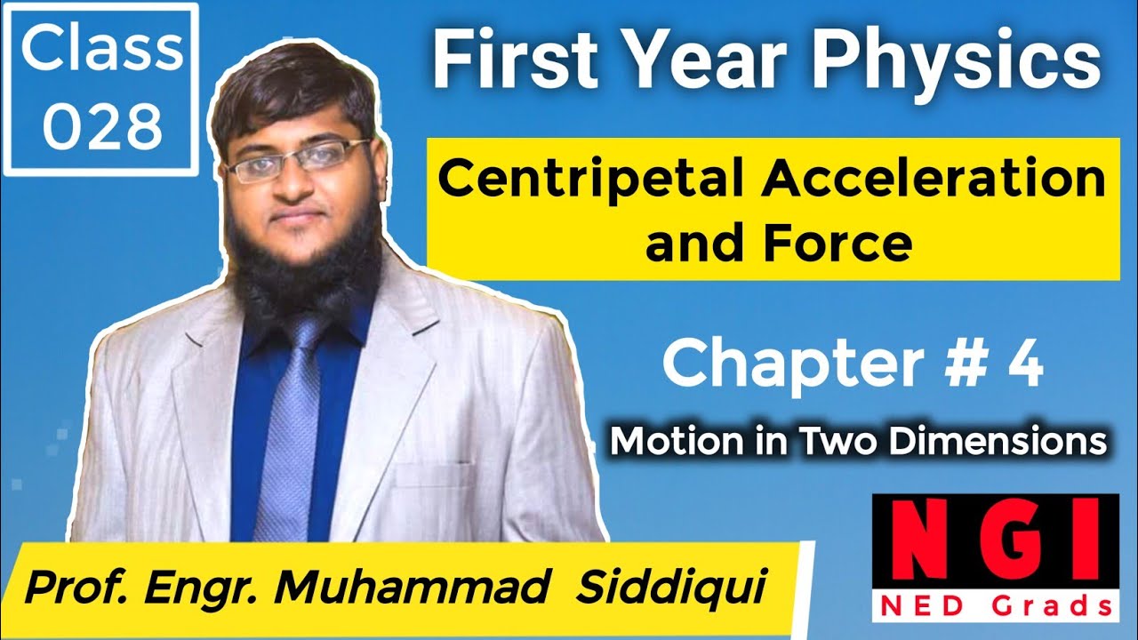 Centripetal Acceleration And Force First Year Physics Class 28 centripetal-acceleration-and-force-first-year-physics-class-28