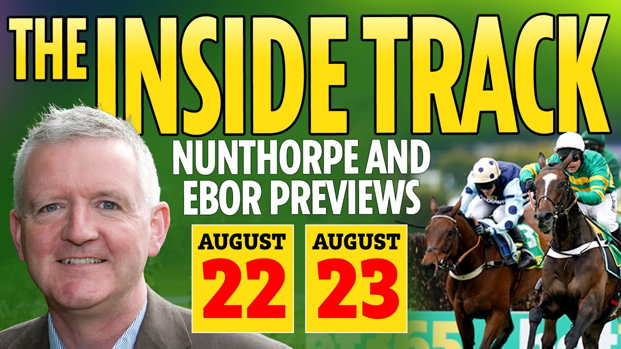 Nunthorpe and Ebor previews plus the rest of York, Hamilton & Cartmel ...
