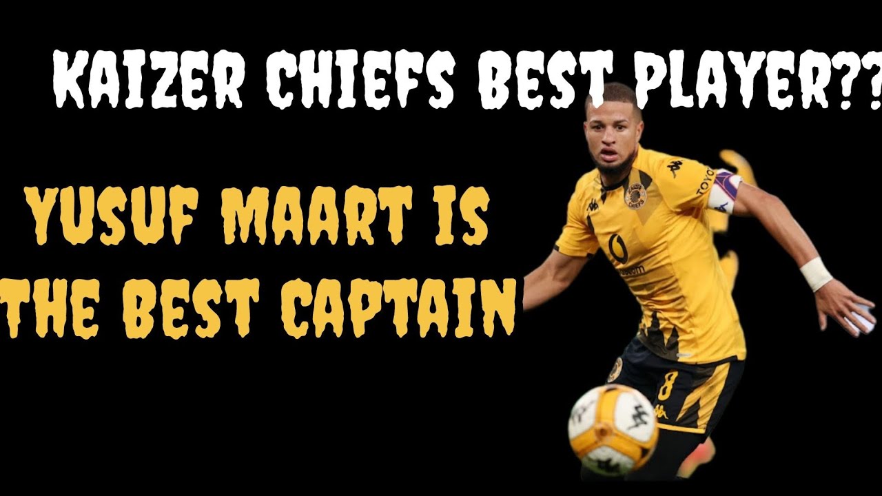 Kaizer Chiefs Need YUSUF Maart!!!! Kaizer Chiefs Best Player - YouTube