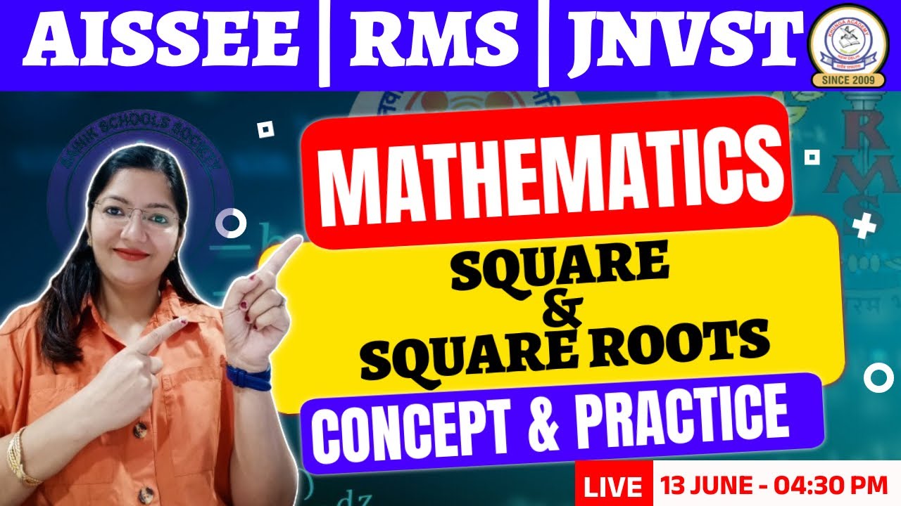 SQUARE & SQUARE ROOT | CONCEPT + PRACTICE | Mathemtics | Sainik School ...