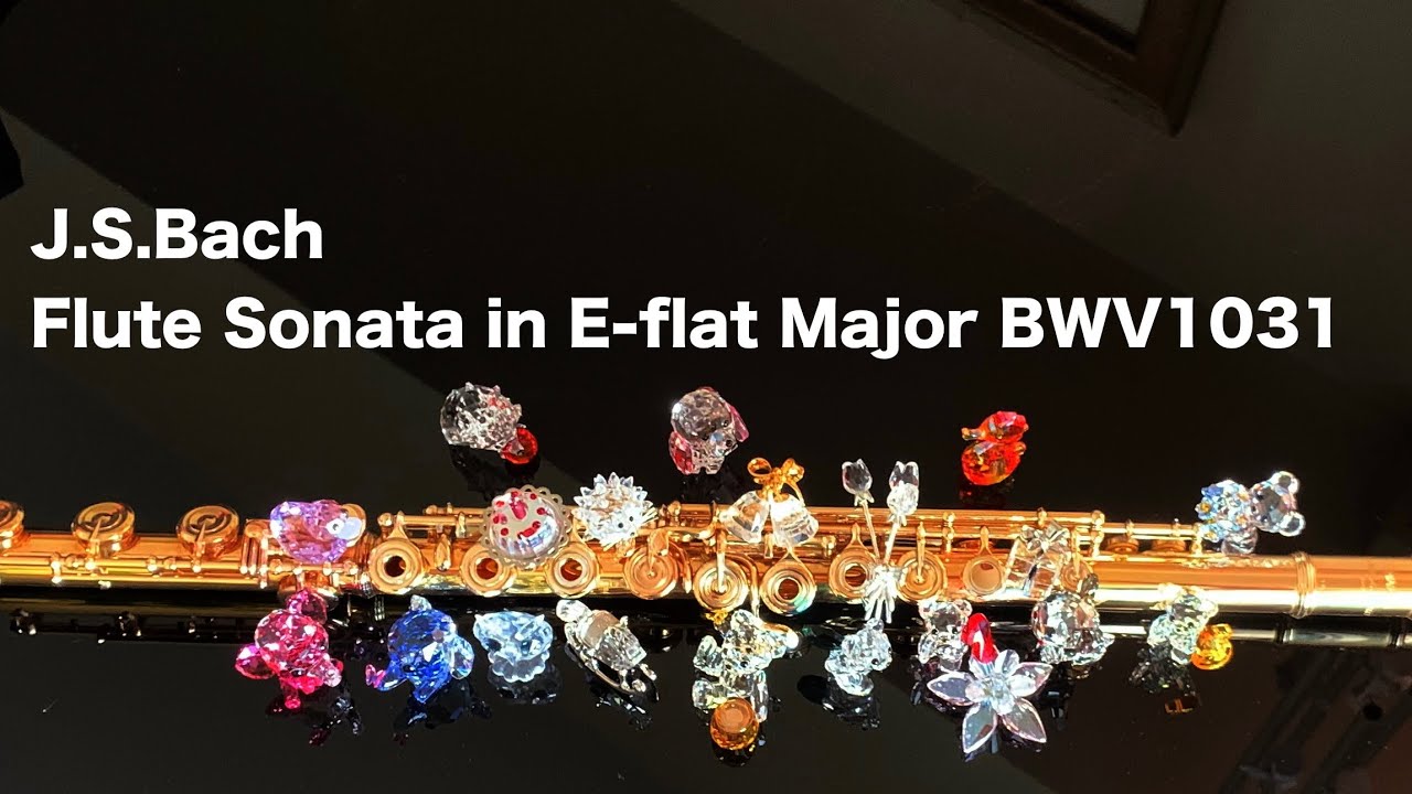 バッハ ソナタ変ホ長調【フルートとピアノ】J.S.Bach:Sonate Es-Dur BWV1031 - YouTube