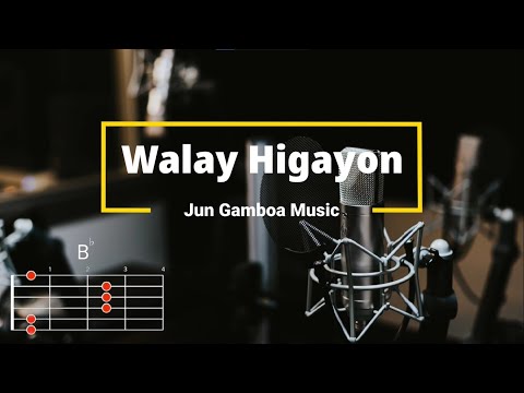 Walay Higayon - Jun Gamboa Music | Lyrics and Chords