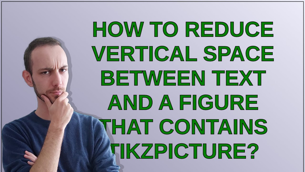 How to reduce vertical space between text and a figure that contains ...