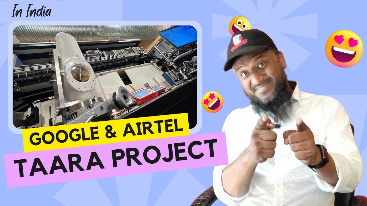 Google TAARA Project in India with Airtel - Laser Internet for Rural ...