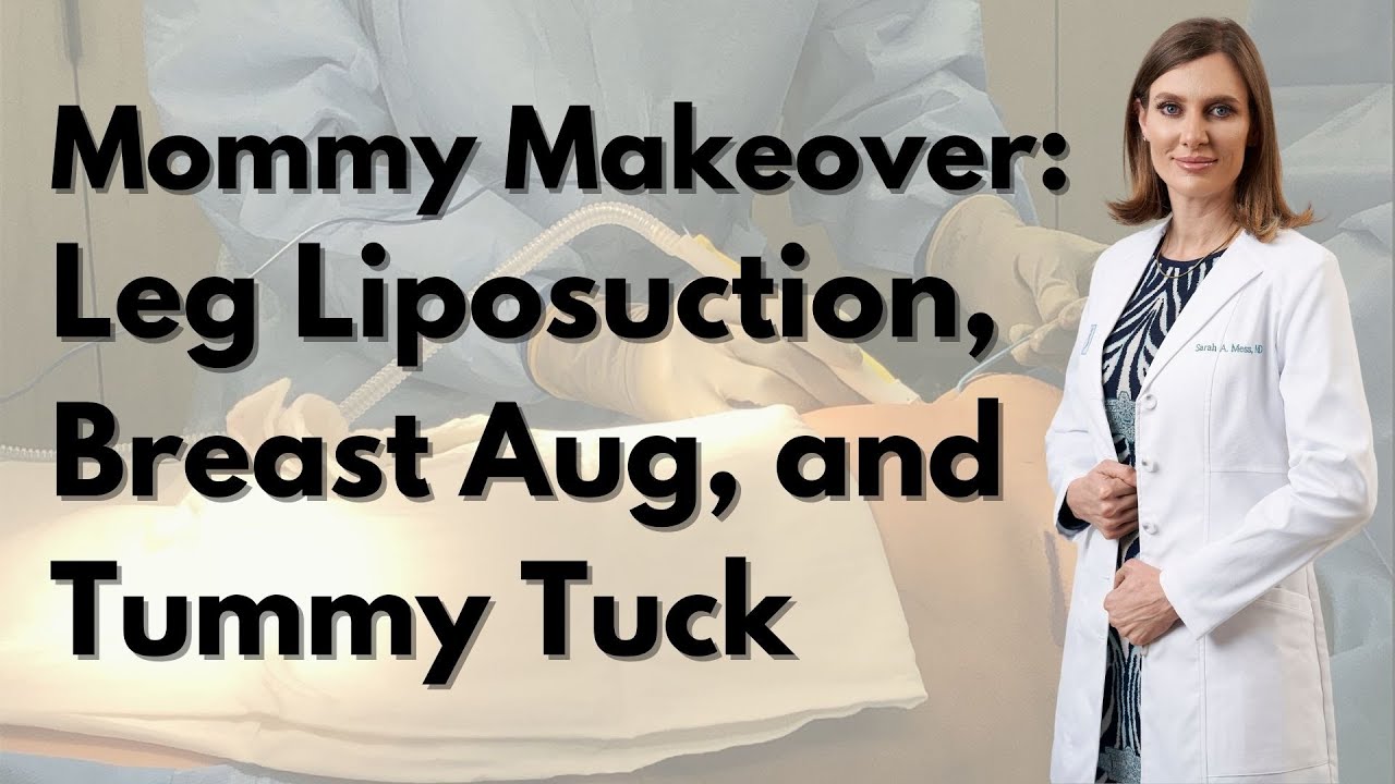 Mommy Makeover & Leg Lipo | Dr. Sarah Mess, Baltimore, MD - YouTube