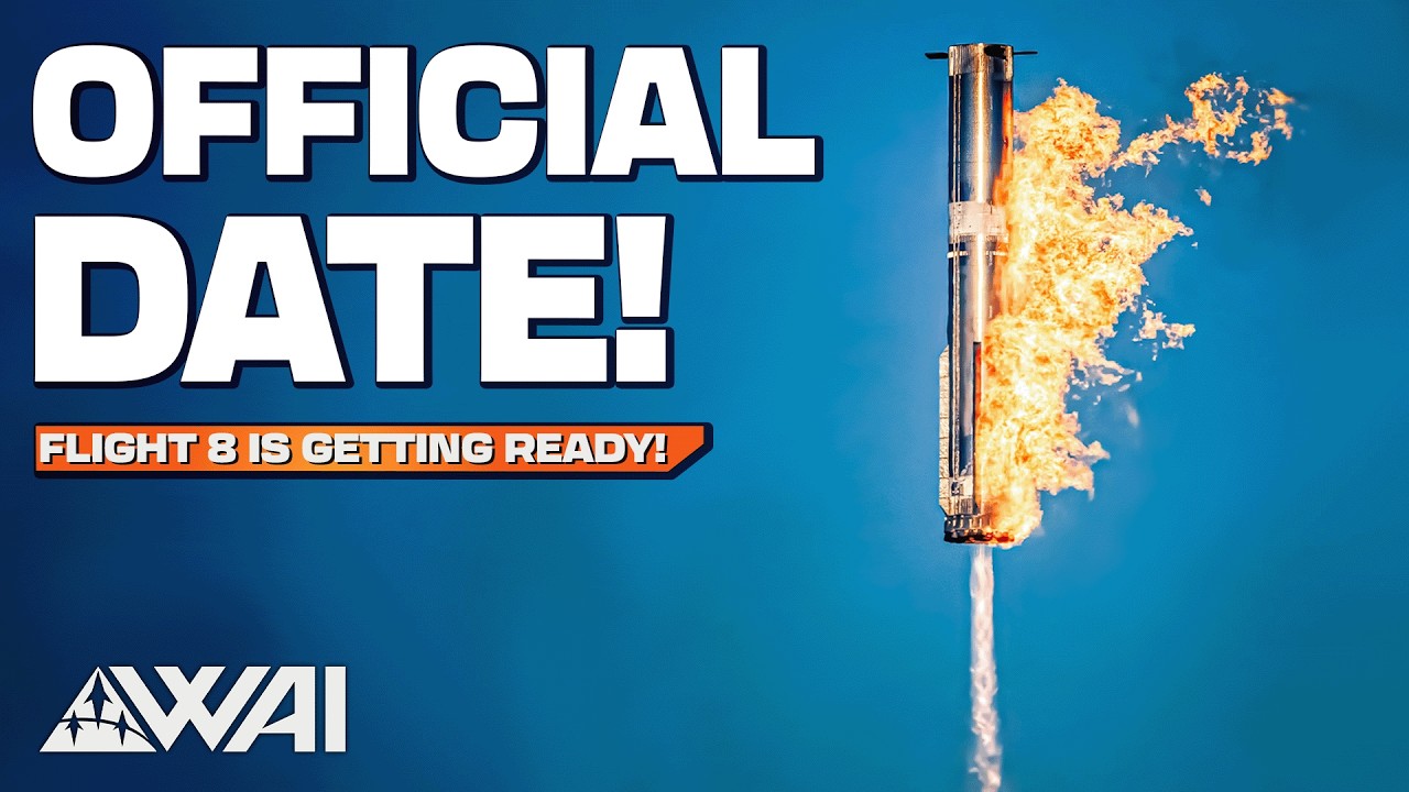 Official Launch Date For Starship Flight 8! Here's what's going to ...