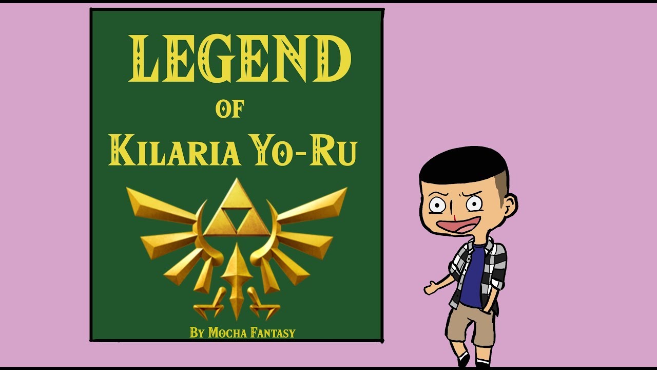 Legend of Kilaria Yo-Ru (Legend of Zelda fanfic) - YouTube