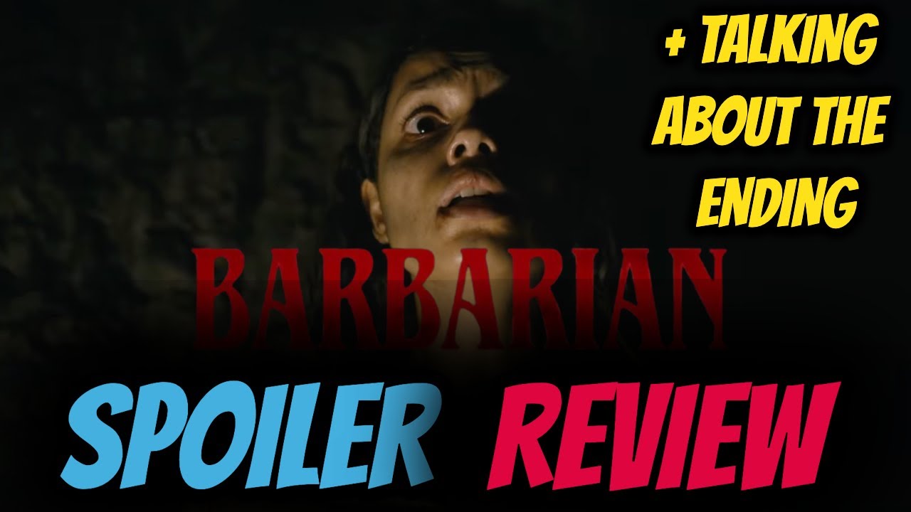 BARBARIAN SPOILER MOVIE REVIEW + ENDING EXPLAINED (TALKING ABOUT THE ENDING) - YouTube