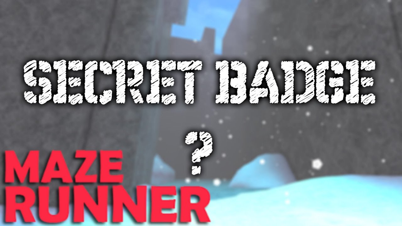 The Maze Runner Secret Badge (DECEMBER 2016) [PATCHED] | Roblox - YouTube