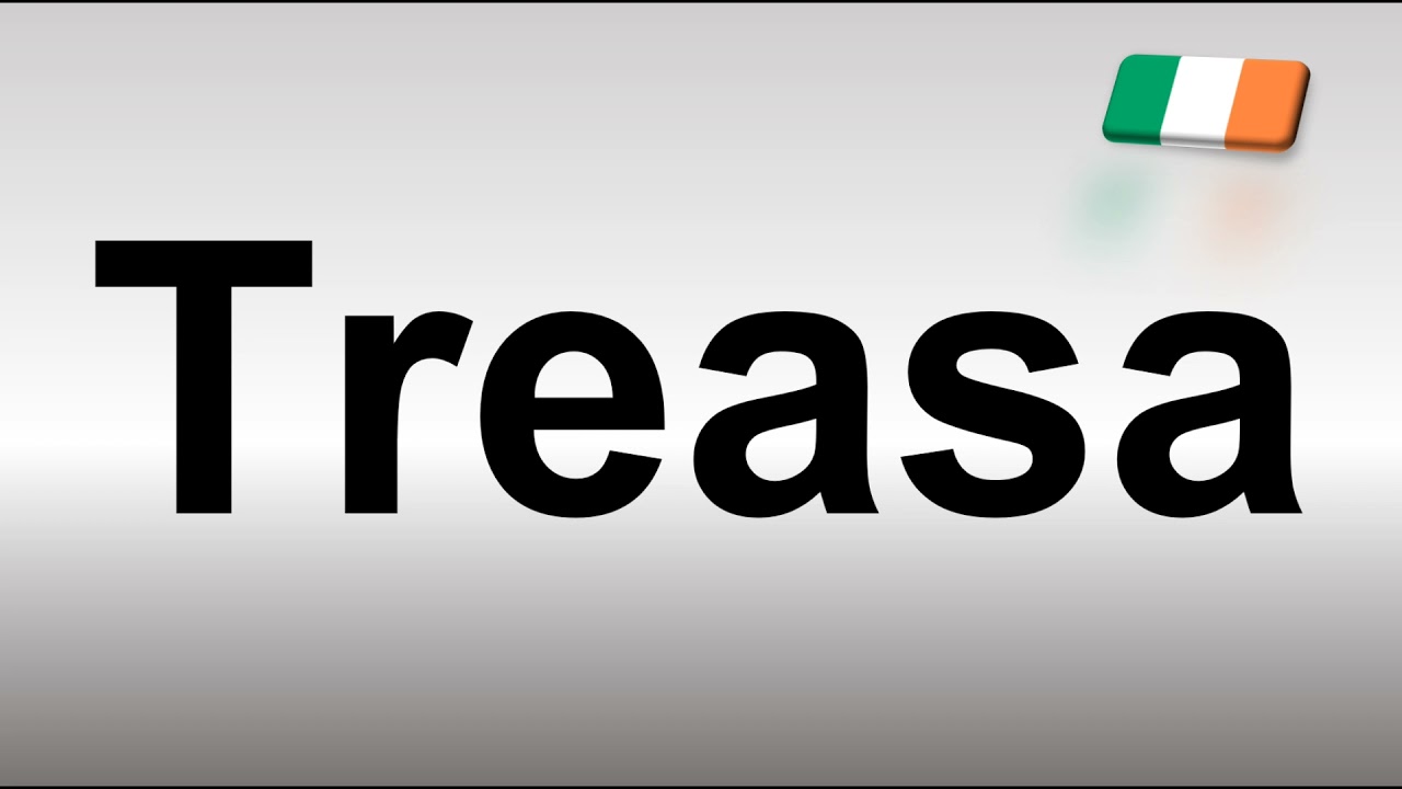 How to Pronounce Treasa - YouTube
