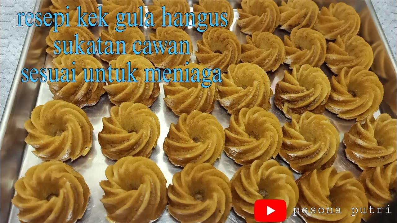 Resepi kek gula hangus sukatan cawan | sesuai untuk meniaga - YouTube