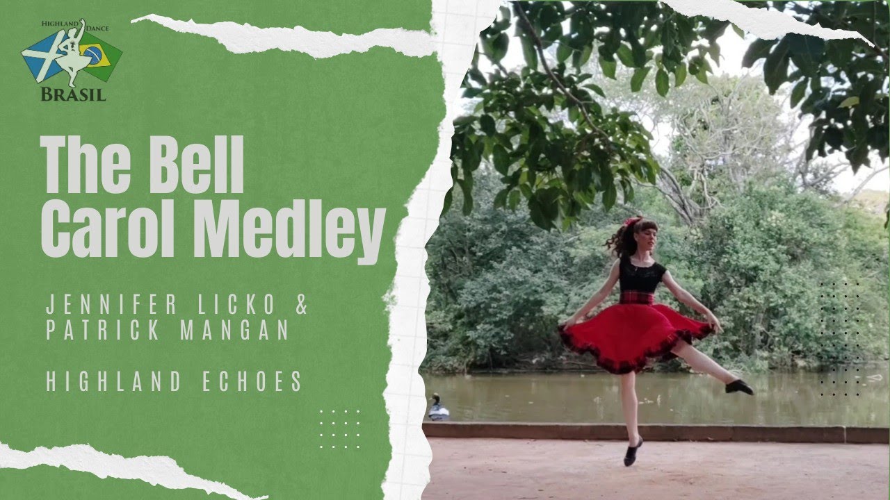 The Bell Carol Medley - Highland Echoes & Highland Dance Brasil - YouTube