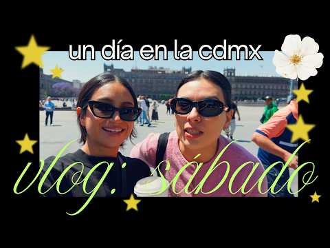vlog con maría ! vuelta en el centro de la cdmx un sábado soleado :-)