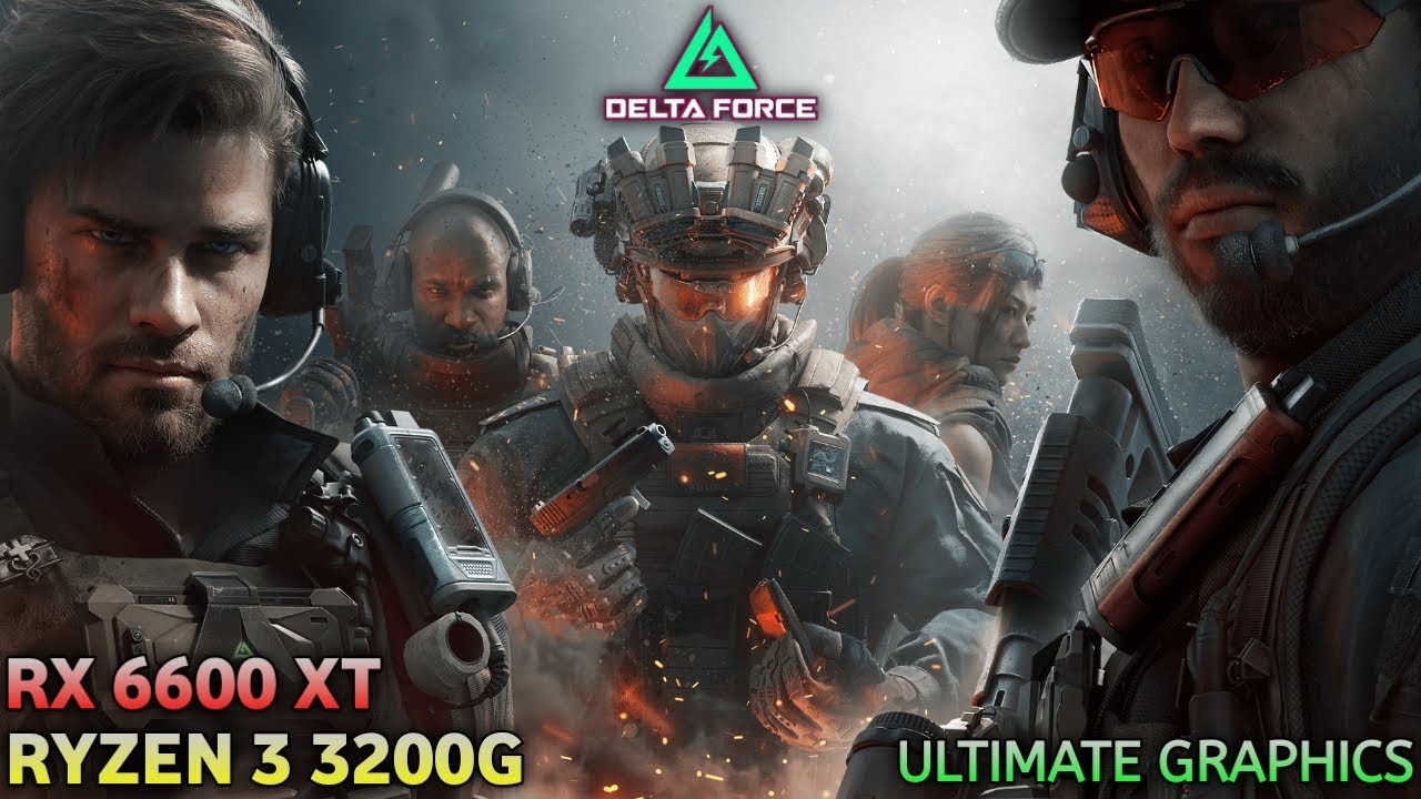 DELTA FORCE | RX 6600 XT + RYZEN 3 3200G | ULTIMATE GRAPHICS - YouTube