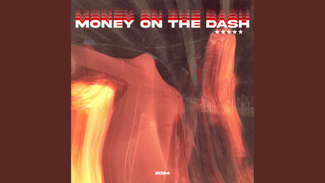 Money On The Dash - YouTube