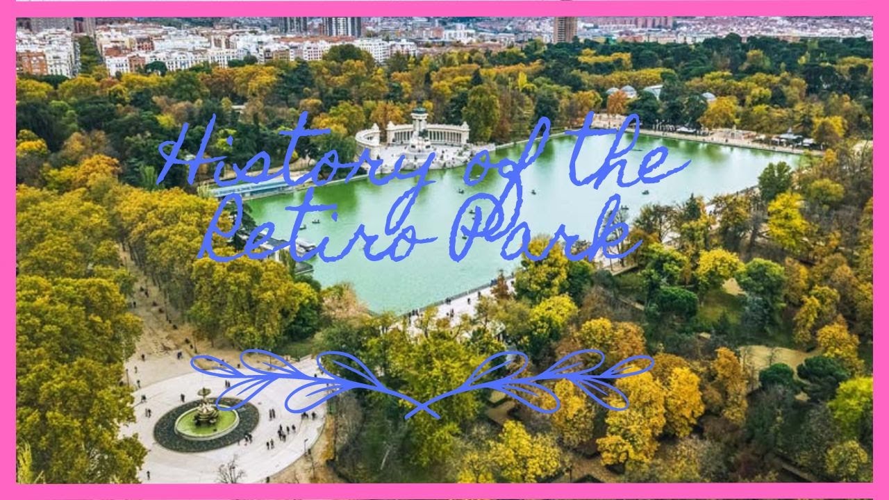 "Unveiling the Enchanting History of Madrid's Retiro Park: From Royal ...