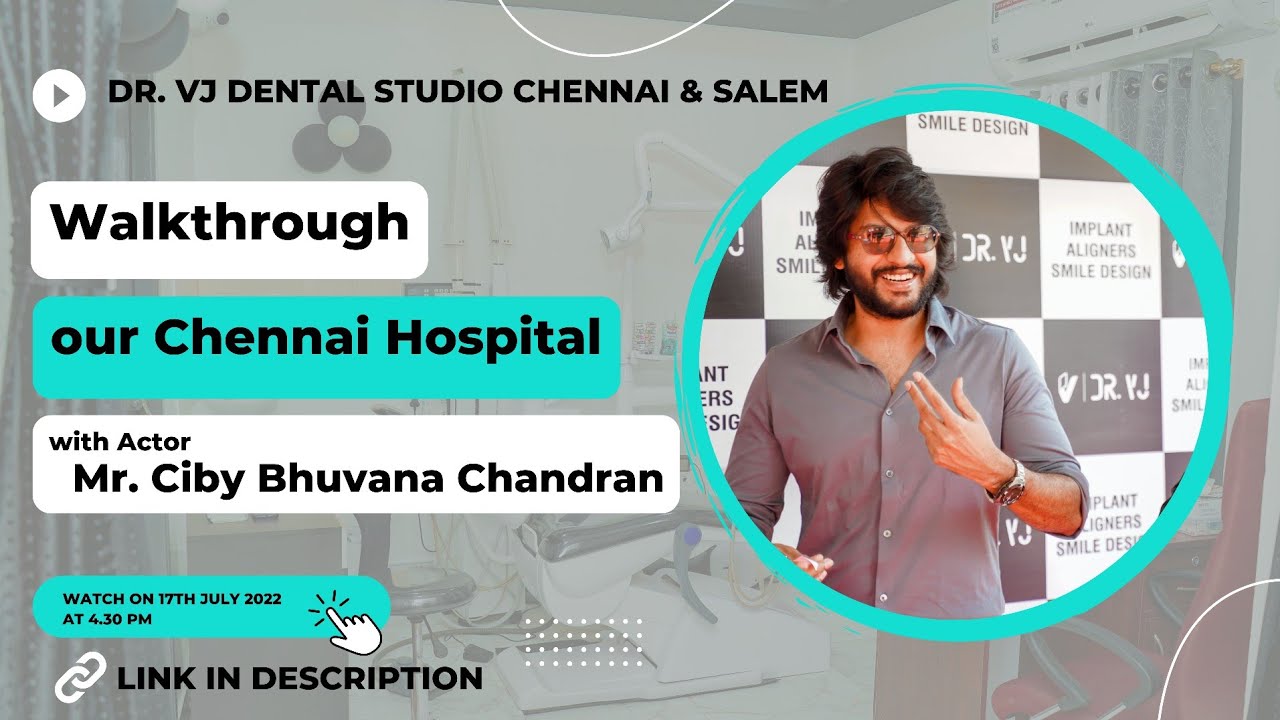 Walkthrough of best dental hospital with Actor Ciby Bhuvana Chandran ...