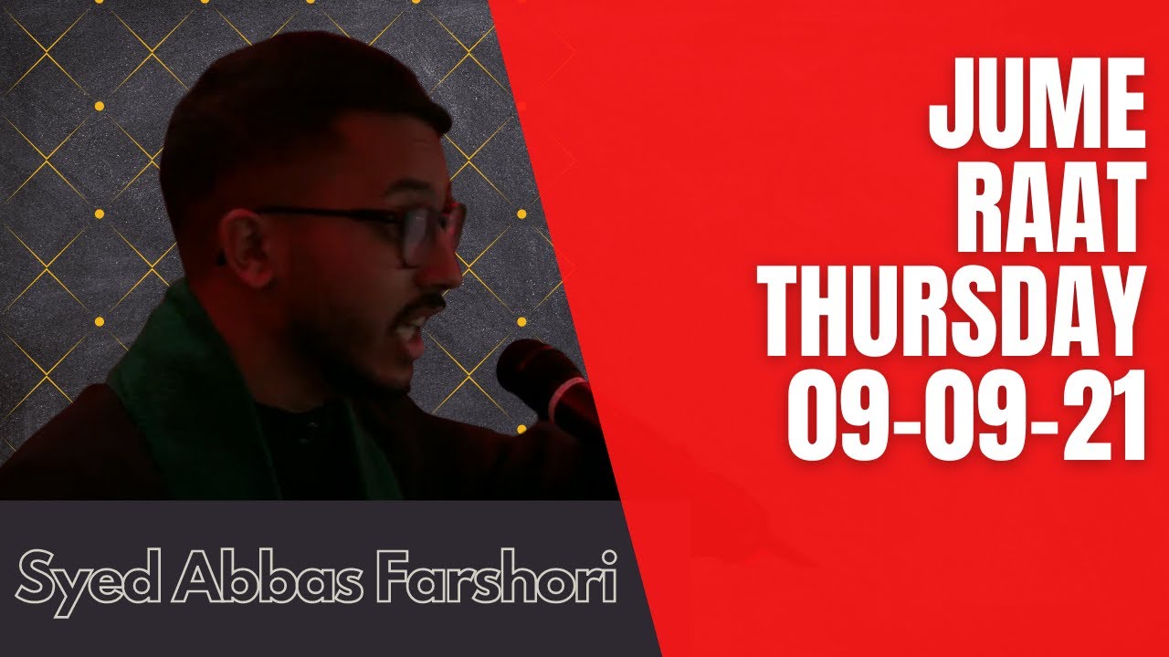 [LIVE] Jume Raat Majalis | Syed Abbas Farshori | HIC Peterborough | 09 ...
