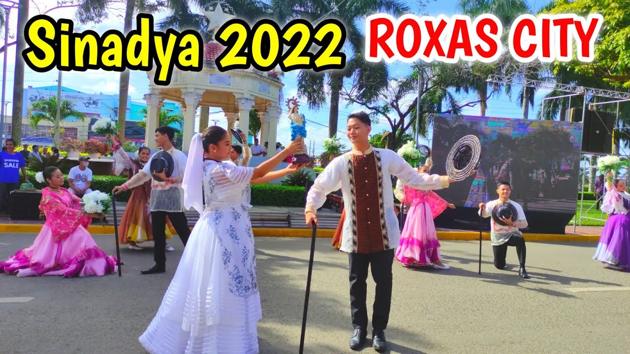 CAPIZ | SINADYA SA HALARAN FESTIVAL AT ROXAS CITY 2022 | ROXAS CITY ...