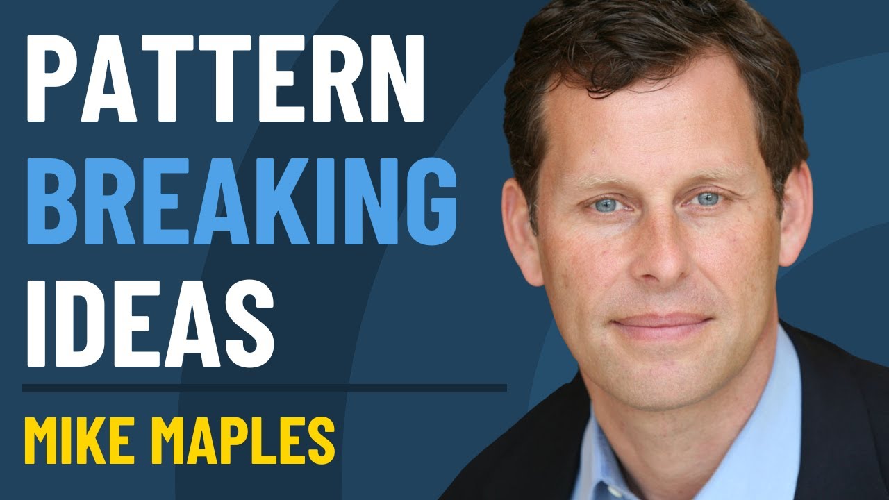 Pattern-breaking ideas, and startups that change the world (with Mike ...
