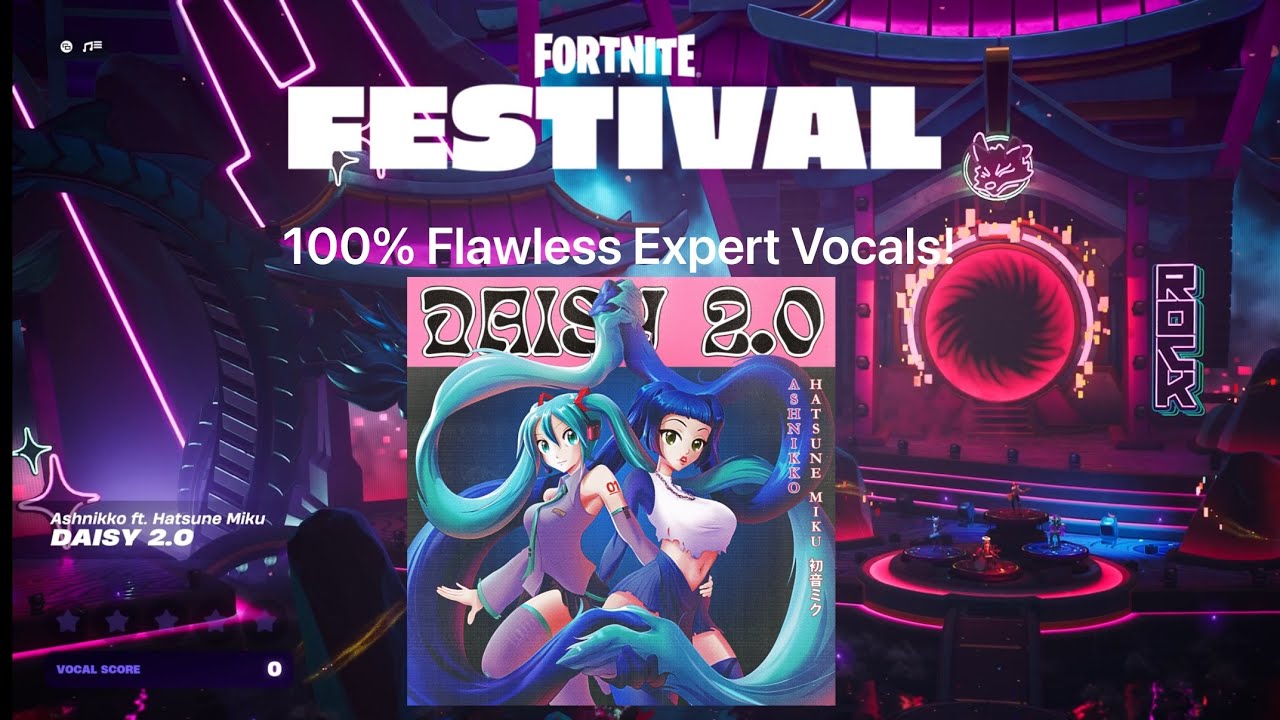 Daisy 2.0 100% Flawless Expert Vocals [Fortnite Festival S7] - YouTube