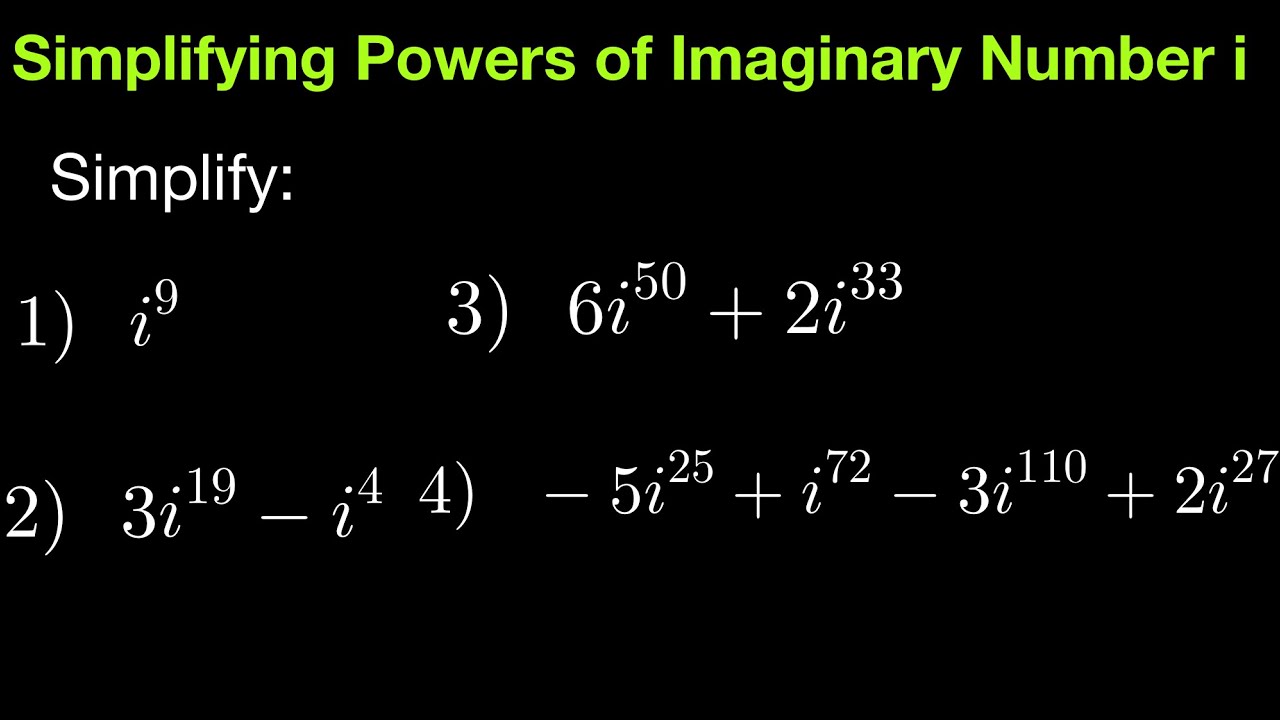 Simplifying Powers Of Imaginary Number I - Youtube